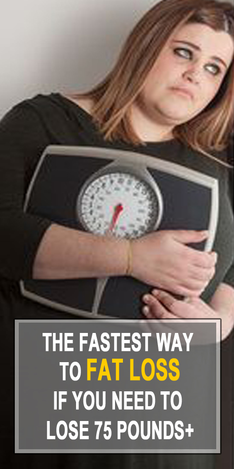 The Fastest Way To Shed Body Weight If You Need To Lose
