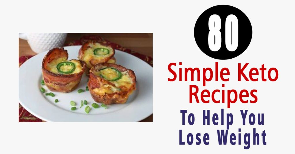 80 Simple Keto Recipes | Upgraded Health