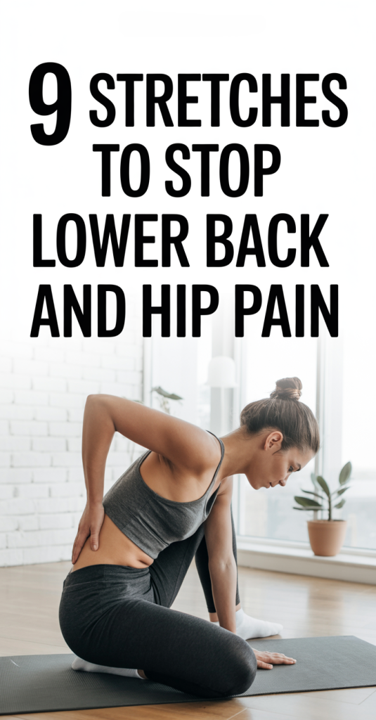 9 Stretches to Stop Lower Back and Hip Pain | Upgraded Health