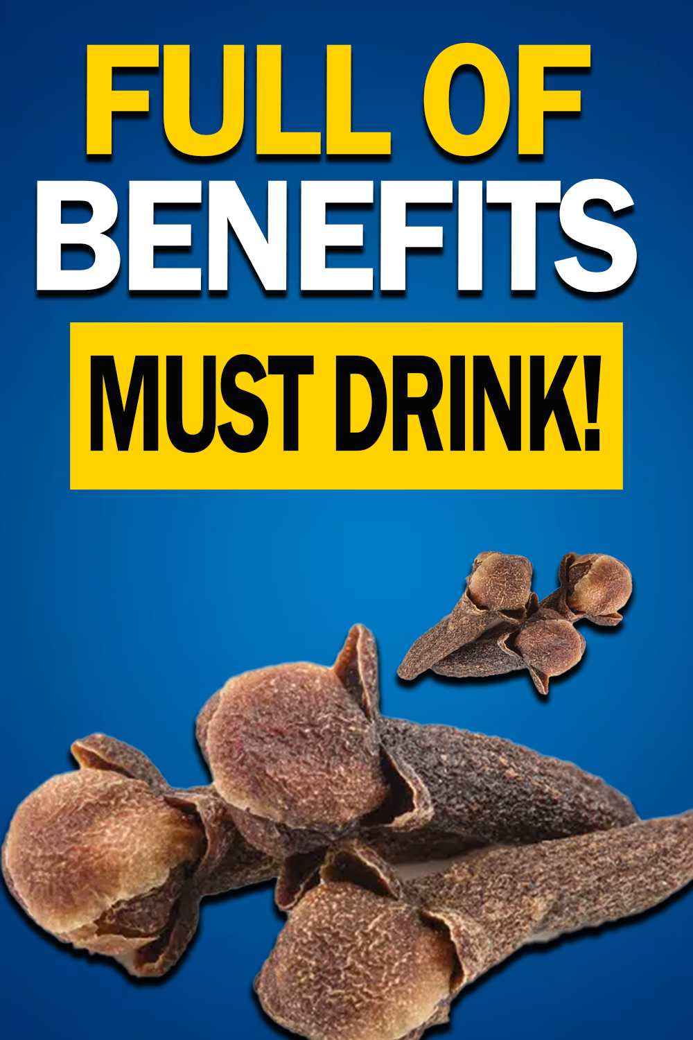 Unlock Health Benefits: Everyday Clove Tea and Its Power of Healing ...