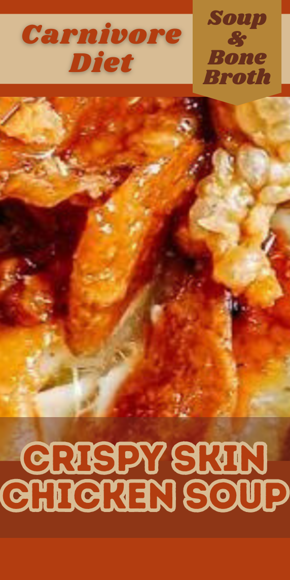 Crispy Skin Chicken Soup | Upgraded Health