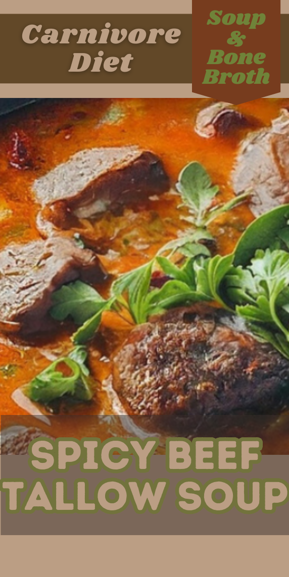 Spicy Beef Tallow Soup | Upgraded Health