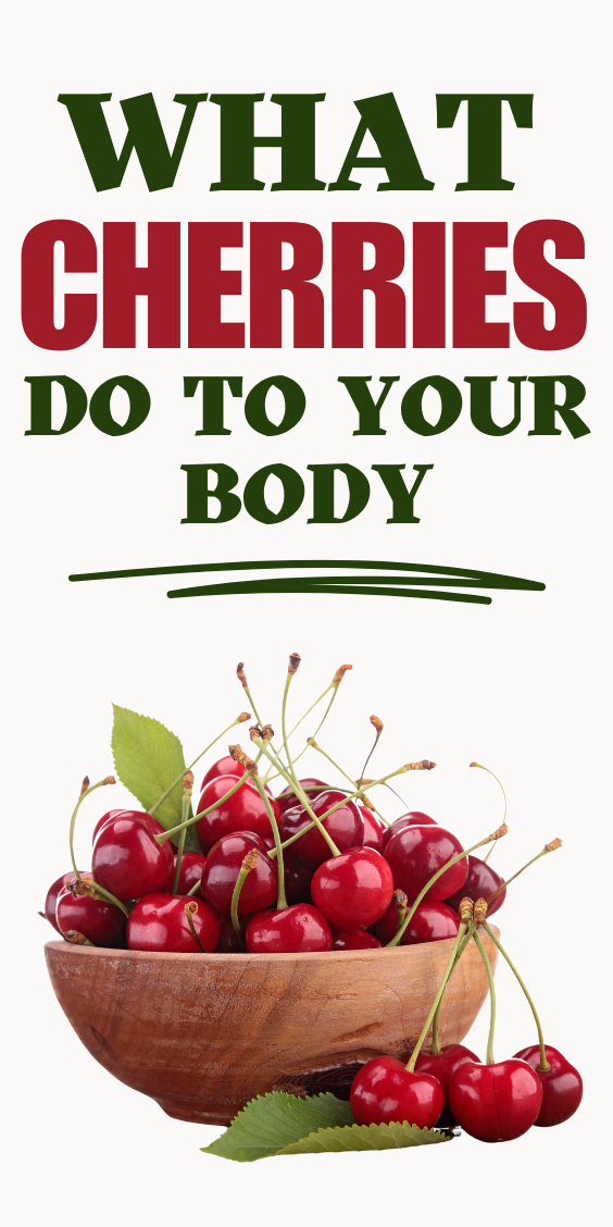 What Cherries Do To Your Body (5 Powerful Health Benefits) | Upgraded ...