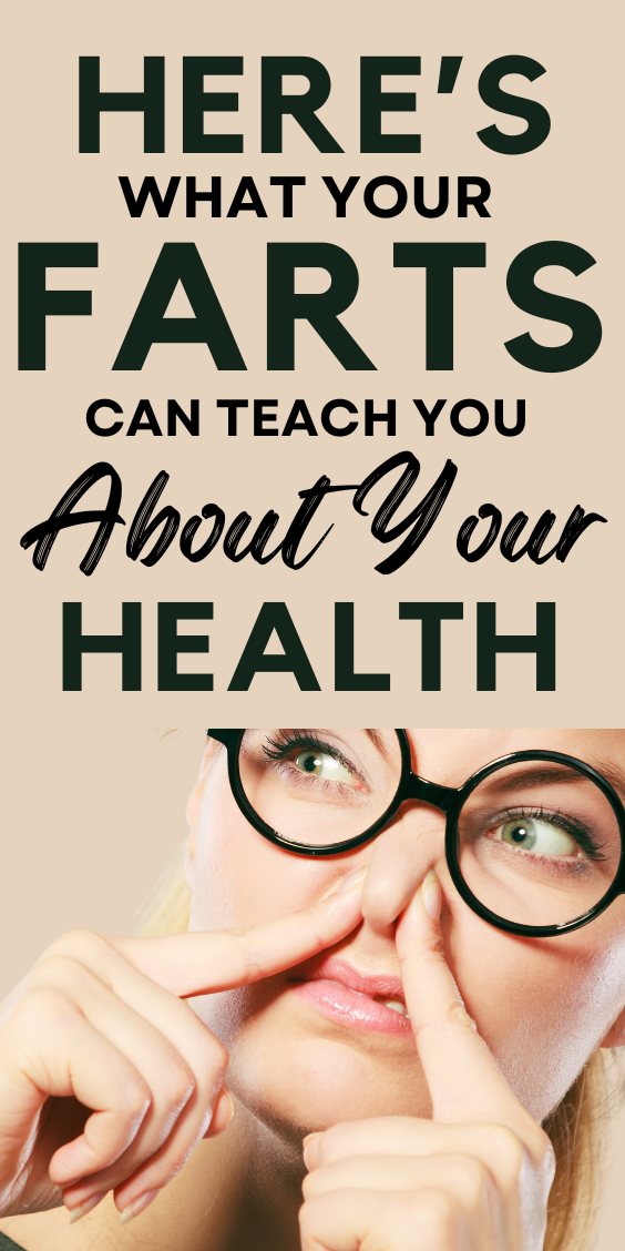 Feeling Gassy? Here’s What Your Farts Can Teach You About Your Health ...