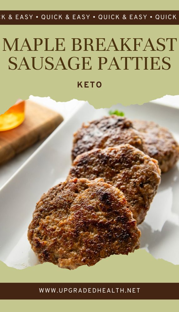 Maple Breakfast Sausage Patties | Upgraded Health