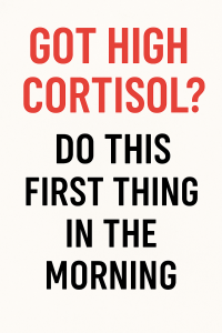 Got High Cortisol? Do This First Thing In The Morning | Upgraded Health