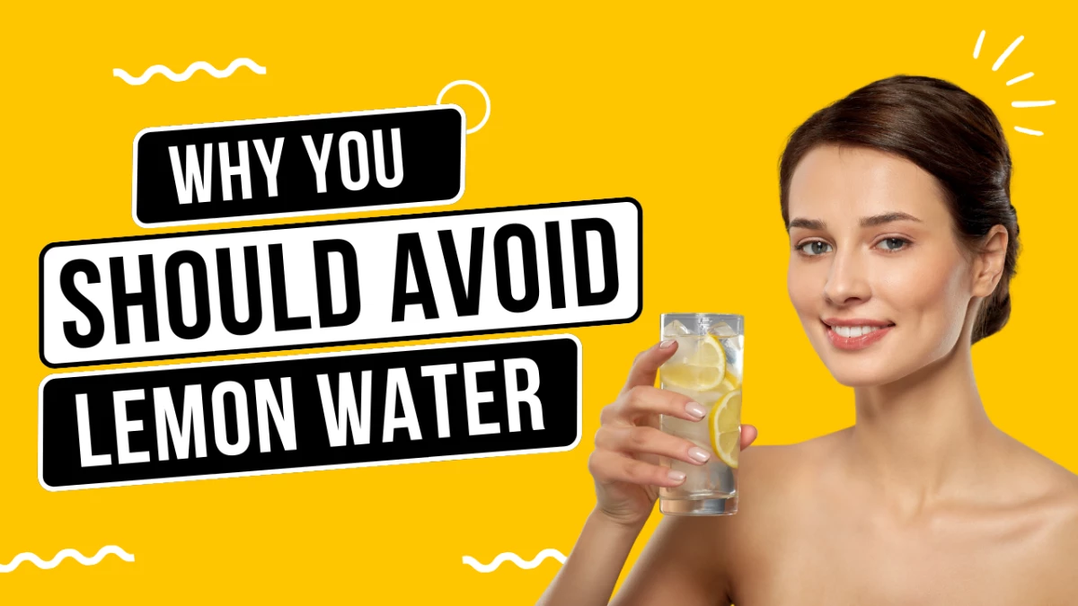 Why You Should Avoid Lemon Water | Upgraded Health